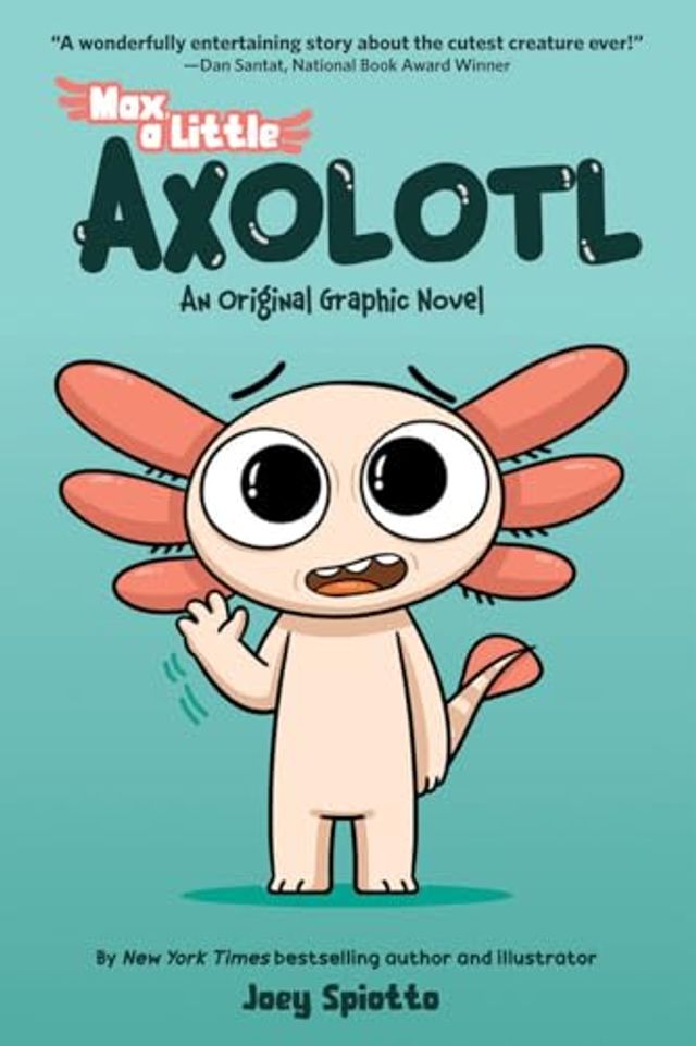 Max, a Little Axolotl · Dandelion Bookshop